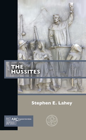 The Hussites - Arc Humanities Press