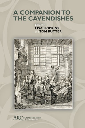 A Companion to the Cavendishes - Arc Humanities Press