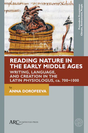 Reading Nature in the Early Middle Ages - Arc Humanities Press